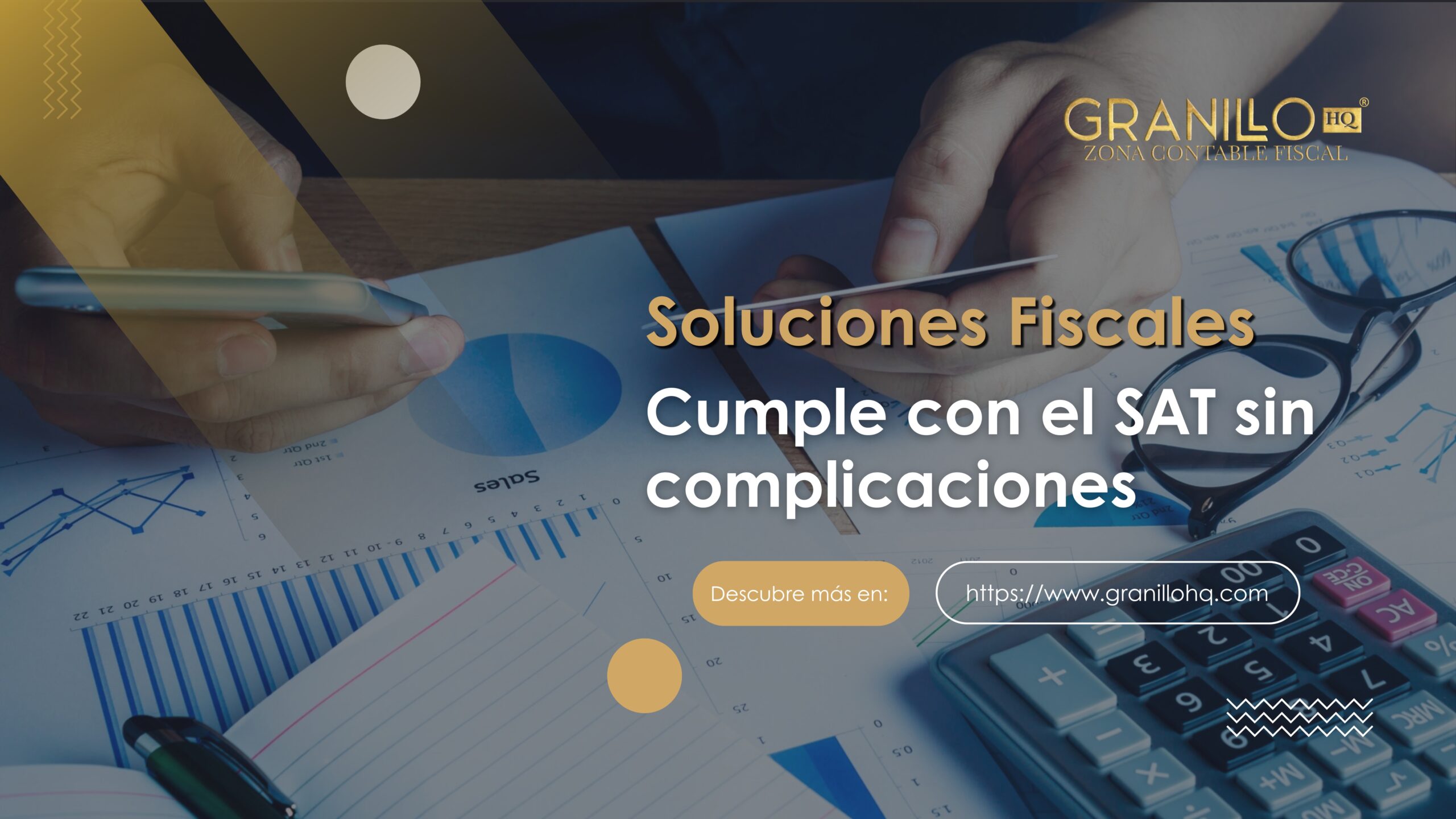 Soluciones Fiscales para cumplir procesos - GranilloHQ